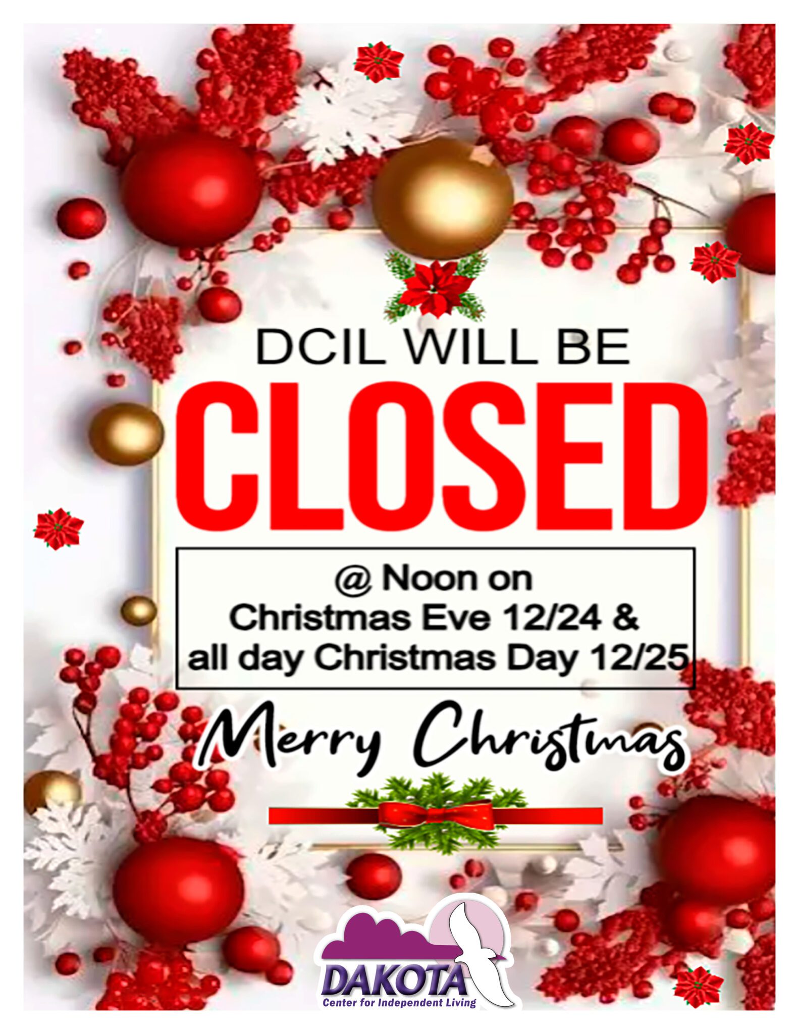 The DCIL office will be closed @ noon on Christmas Eve and all day ...
